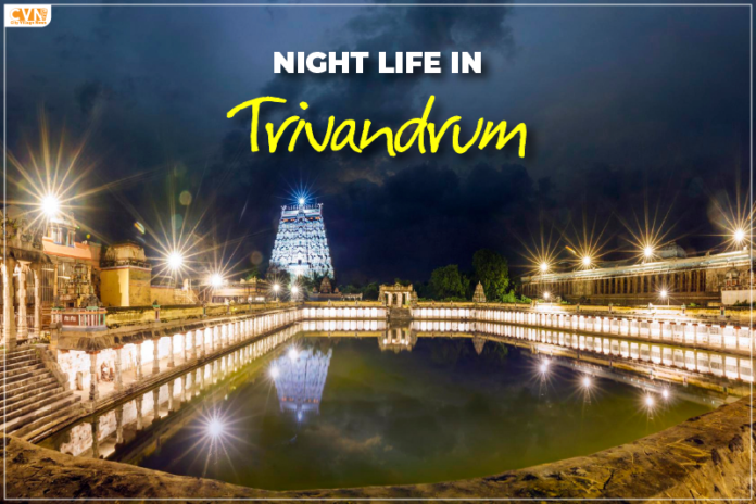 Nightlife in Trivandrum: The City’s Magic After Dark