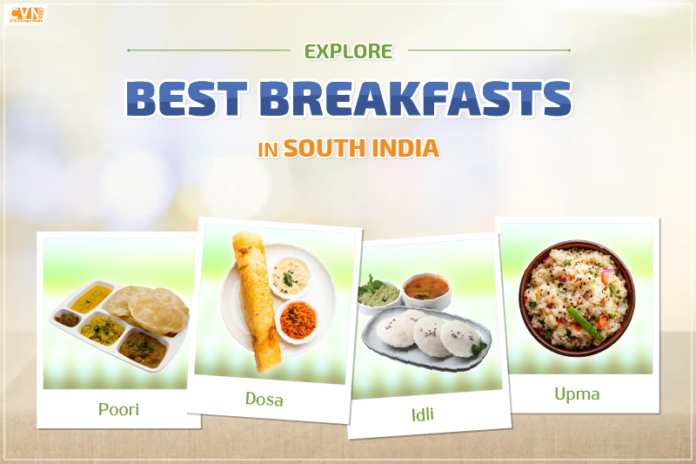 South Indian Breakfasts for A Flavor-Packed Trip
